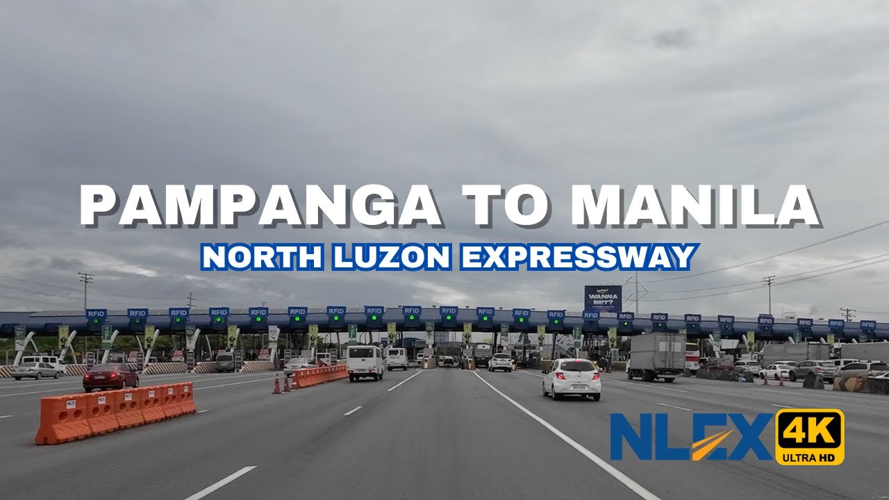 DRIVING PAMPANGA TO MANILA VIA NORTH LUZON EXPRESSWAY || PHILIPPINES ...