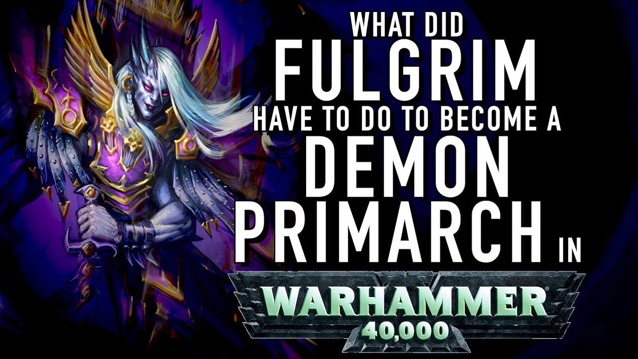 40 Facts and Lore on How Fulgrim Became a Demon Primarch in Warhammer ...