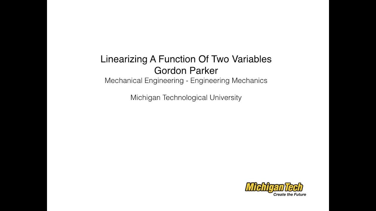 Linearizing A Function Of Two Variables Youtube