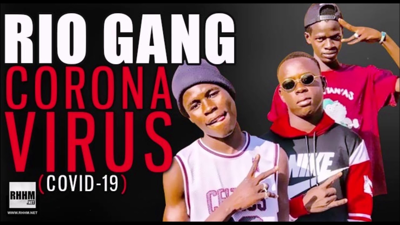 RIO GANG - CORONA VIRUS (COVID-19) (2020) - YouTube
