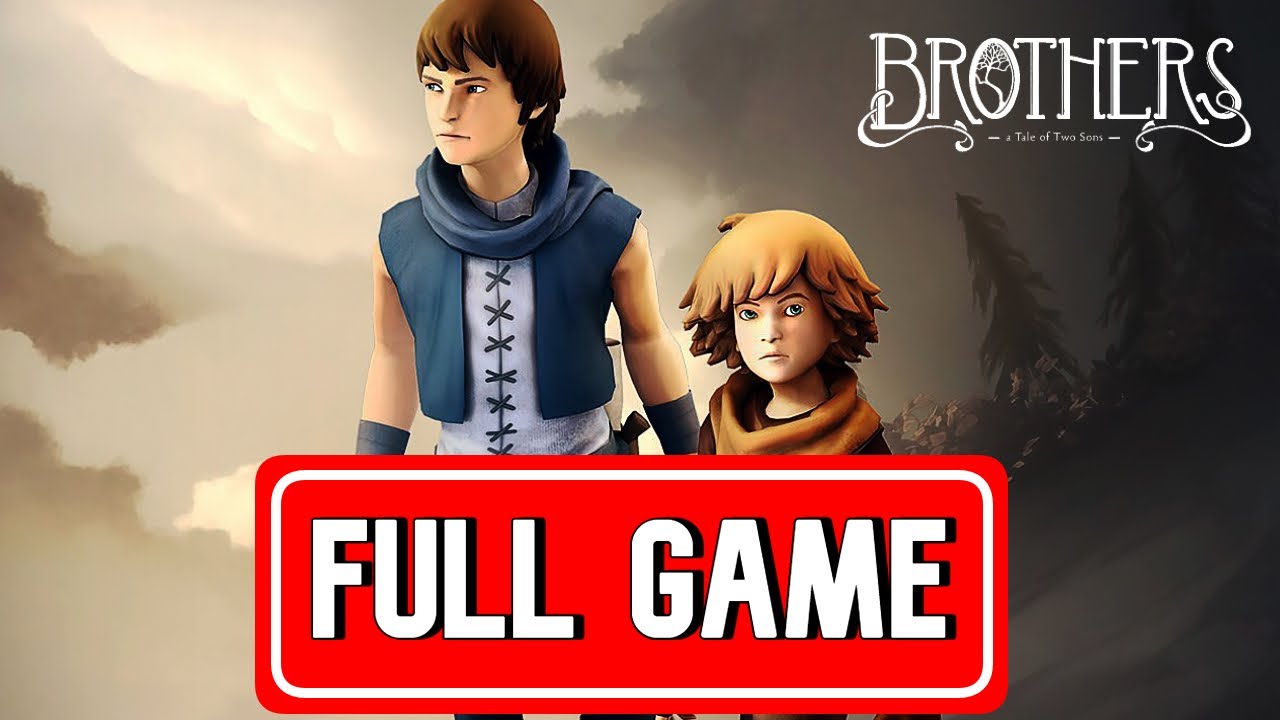 BROTHERS A TALE OF TWO SONS FULL GAME walkthrough | [ NO COMMENTARY ...