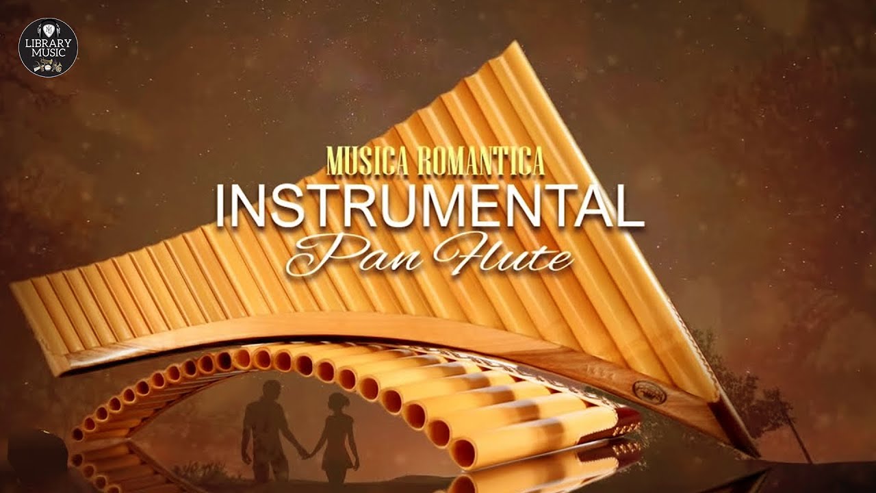 Música Instrumental Relajante Flauta De Pan - Las 100 Mejor Musica ...