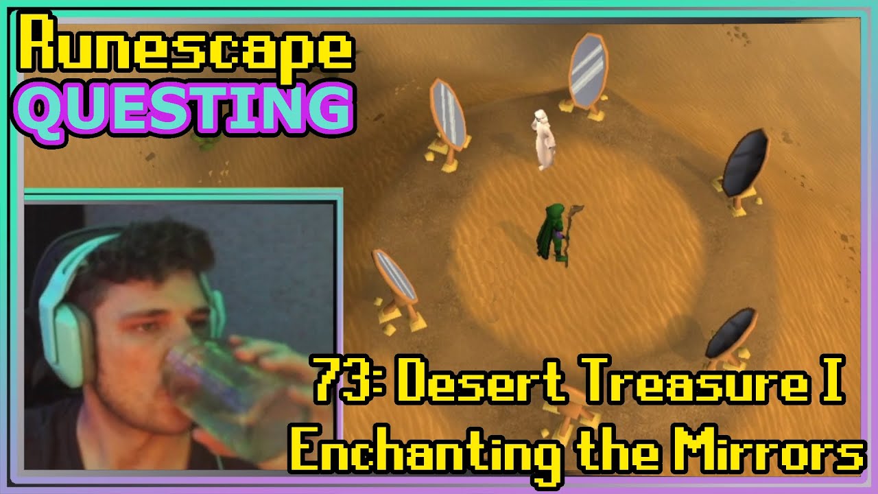 Runescape: 73 DESERT TREASURE I (1/6) - ENCHANTING THE MIRRORS - YouTube
