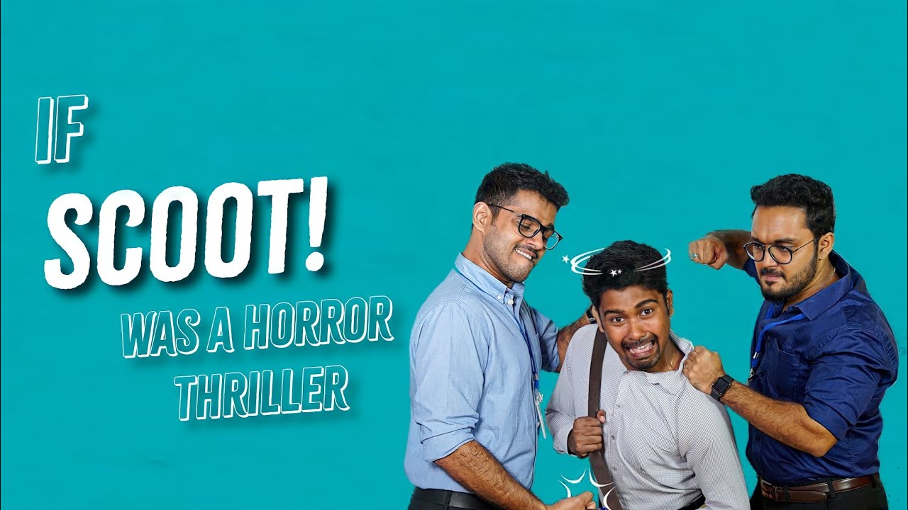 If Scoot Was A Horror Thriller😈🔥 | Jeevan Stephen | Arjun Ratan | Kiran ...