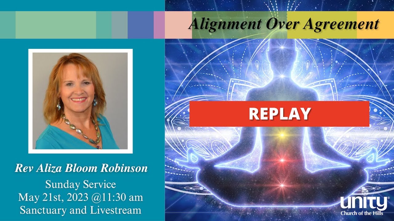 "Alignment Over Agreement" - With Rev. Aliza Bloom Robinson - May 21 ...