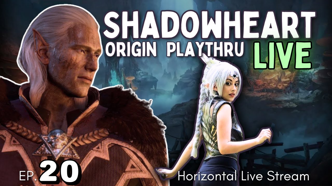 Nere Fight - Shadowheart Origin Episode 20 - Horizontal Livestream #bg3 ...
