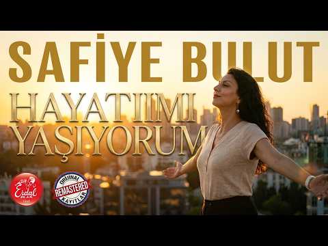 Safiye Bulut Hayatimi Yasiyorum