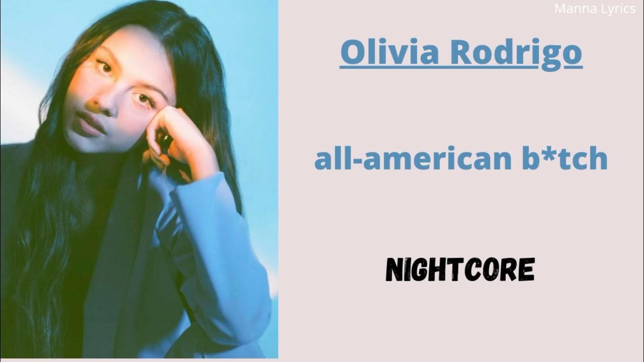 all-american b*tch ~ Olivia Rodrigo (Nightcore) - YouTube