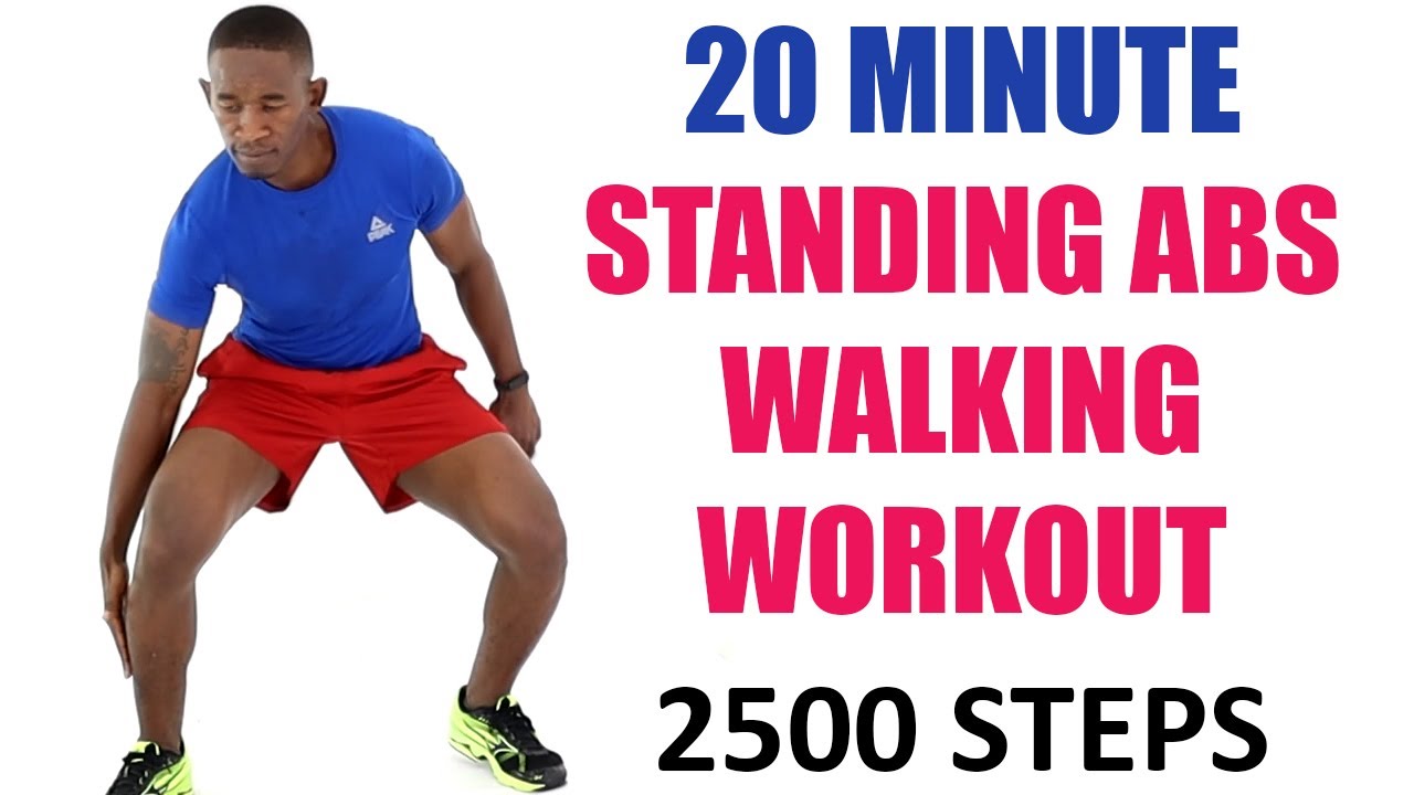 20 Minute Standing Abs Walking Workout 🔥 Walk 2500 Steps Burn 230 ...
