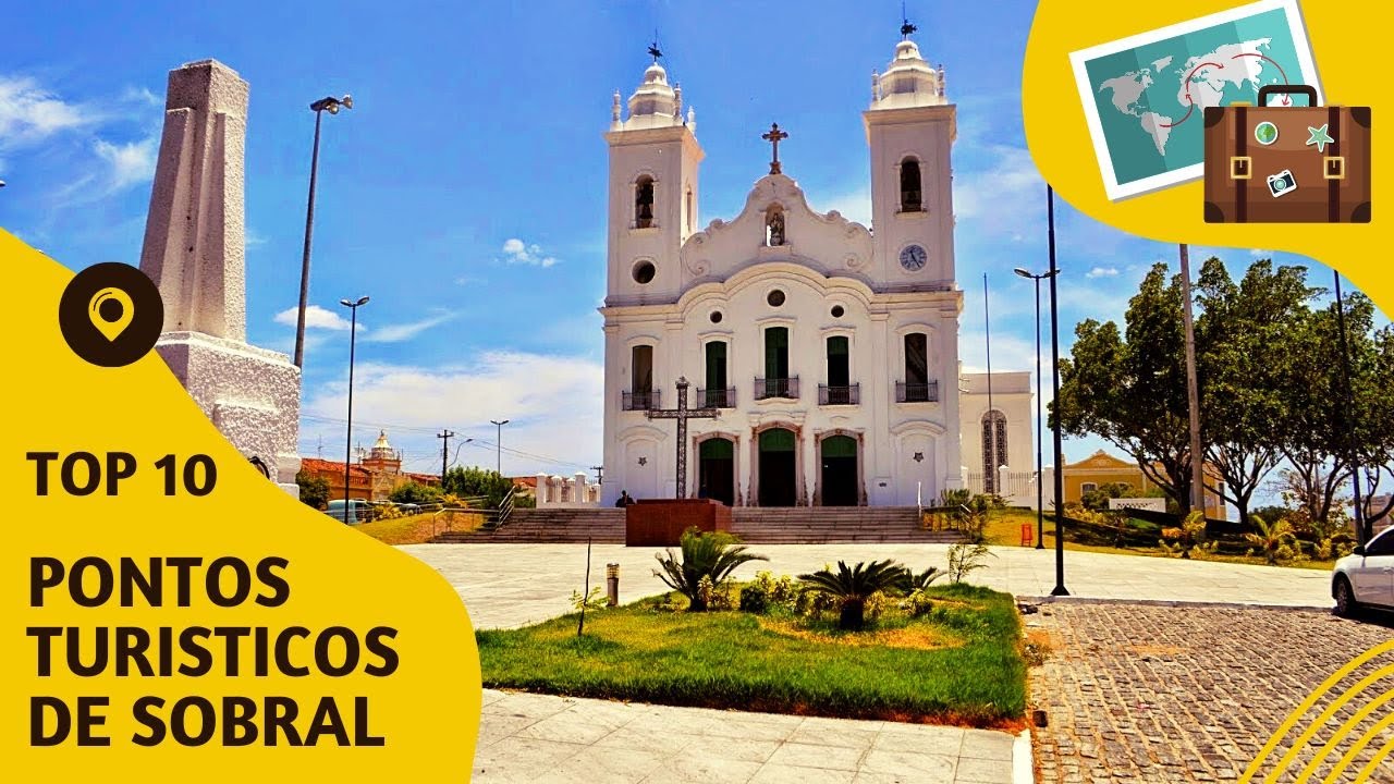 O que fazer em Sobral: 10 pontos turísticos mais visitados! - YouTube