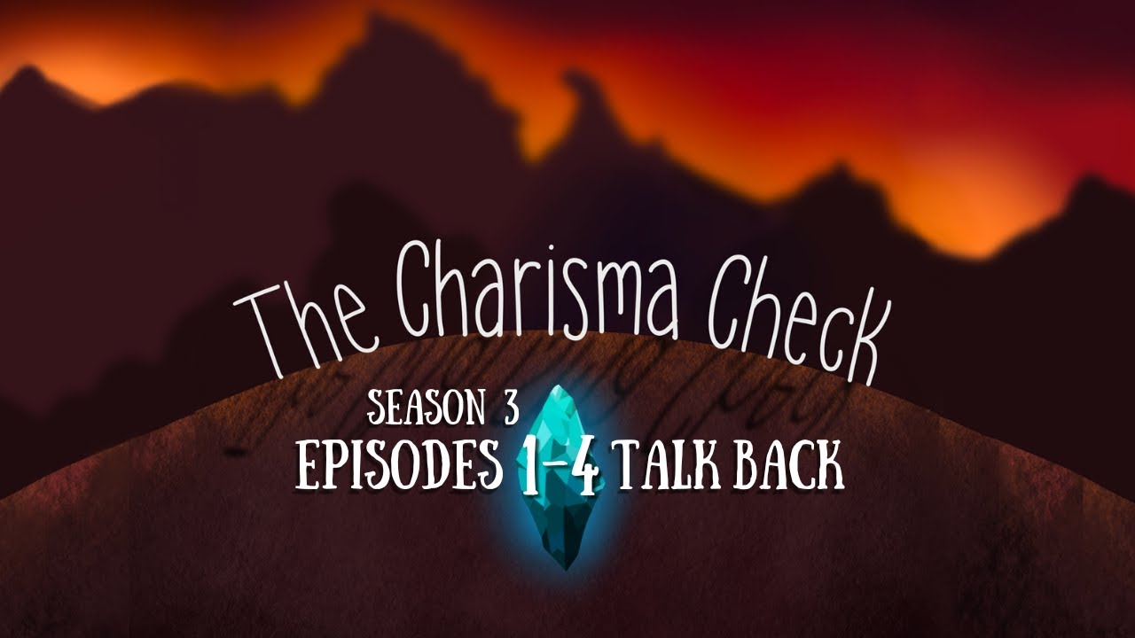 The Charisma Check | Season 3 Ep 1-4 Talk Back - YouTube