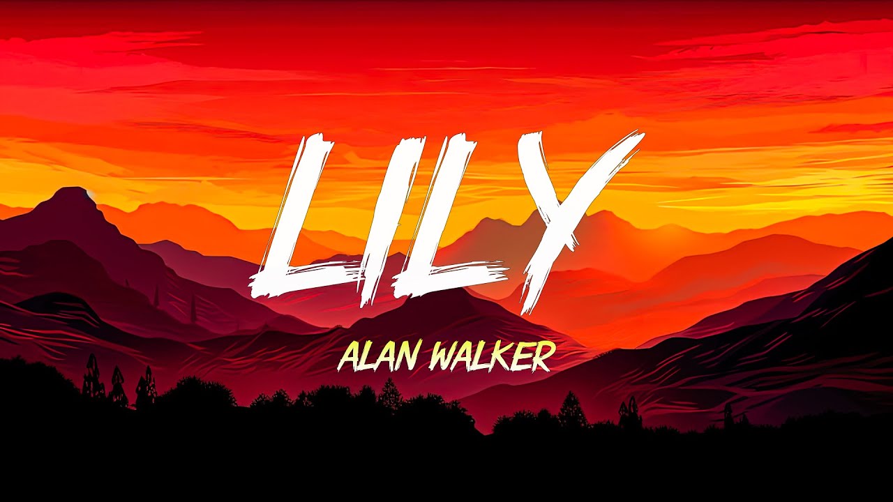 Alan Walker, K-391 & Emelie Hollow - Lily (Lyrics) - YouTube