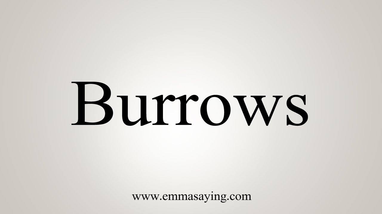 How To Say Burrows - YouTube