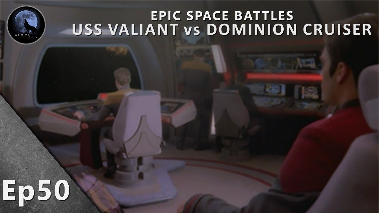 EPIC Space Battles | USS Valiant vs Dominion Cruiser | Star Trek DS9 ...