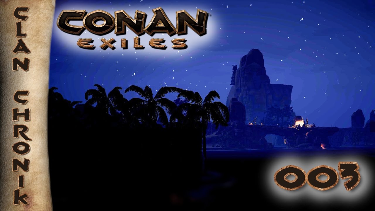 Conan Exiles | CLAN Chronik EP3: Der zerstreute Proxifessor - YouTube