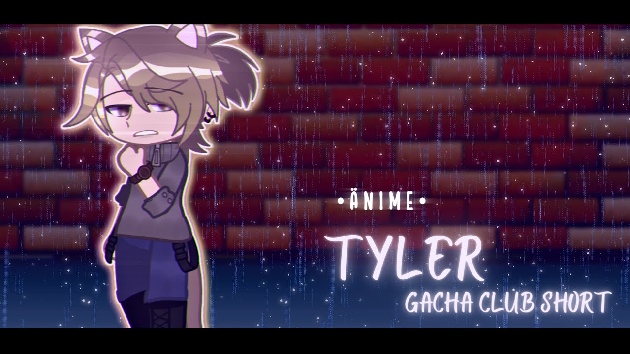 𝐓𝐲𝐥𝐞𝐫 [ Gacha Club Short ] - YouTube