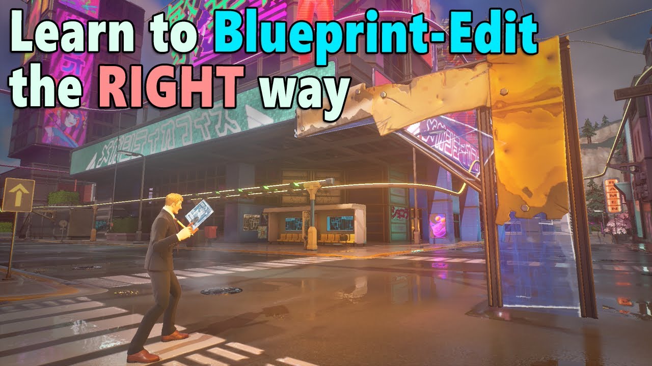 How to Blueprint-Edit the RIGHT way in Fortnite - YouTube