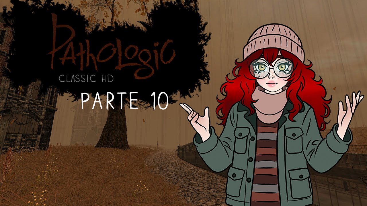Pathologic Classic HD (Changeling's Route) - Traduzindo PT-BR - Parte ...