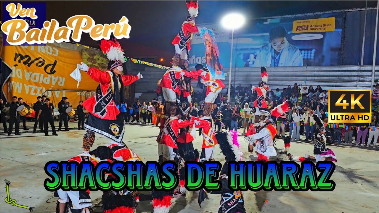 Shacshas de Huaraz / Ancash / Sangres Peruanas ( Ven Baila Peru 2025 ...