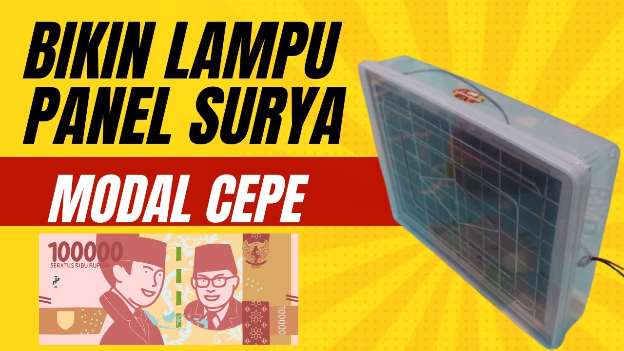 Cara Membuat Lampu Solar panel Modal Cepe - YouTube