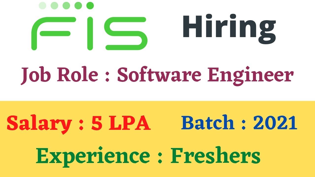 Fis Off Campus Drive Hiring Freshers for the Role of Software Engineer ...