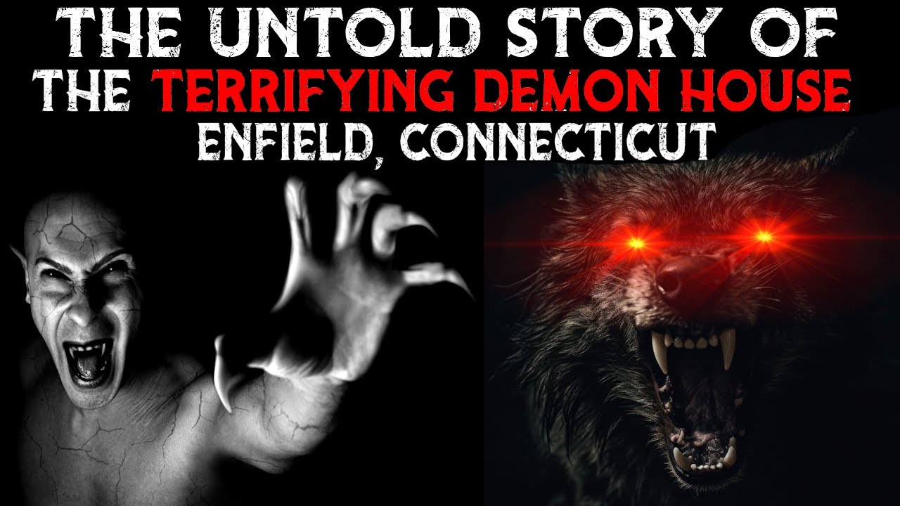 The Untold Story Of The TERRIFYING DEMON HOUSE 👹 Enfield, Connecticut ...