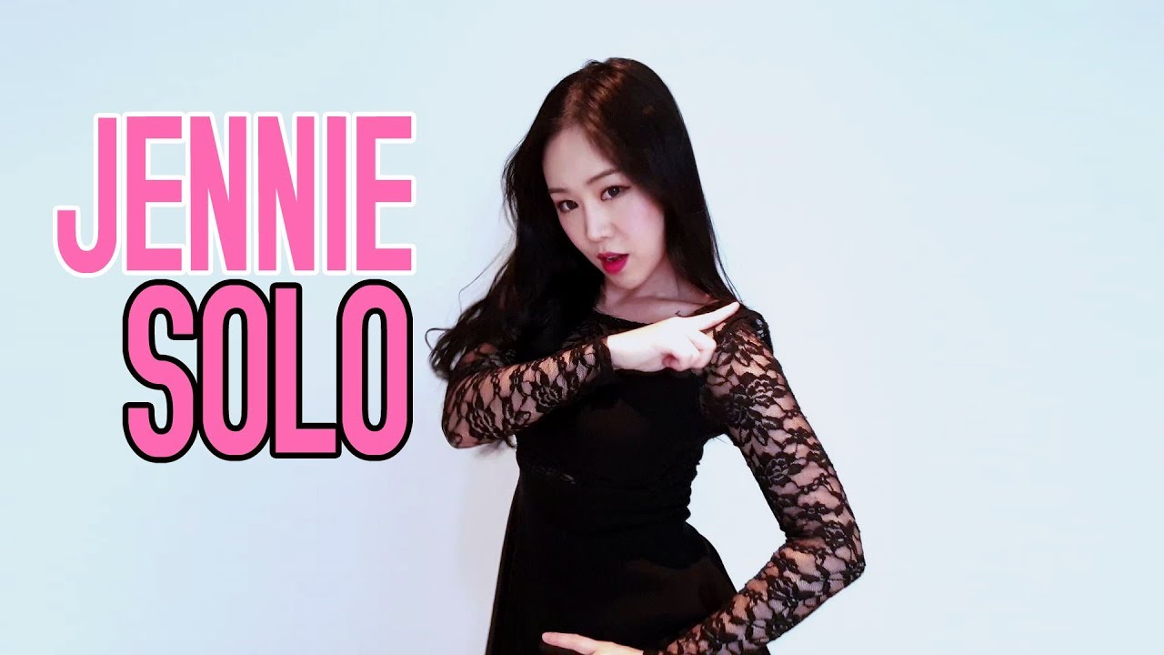 JENNIE 제니 'SOLO'솔로 cover dance WAVEYA Ari - YouTube