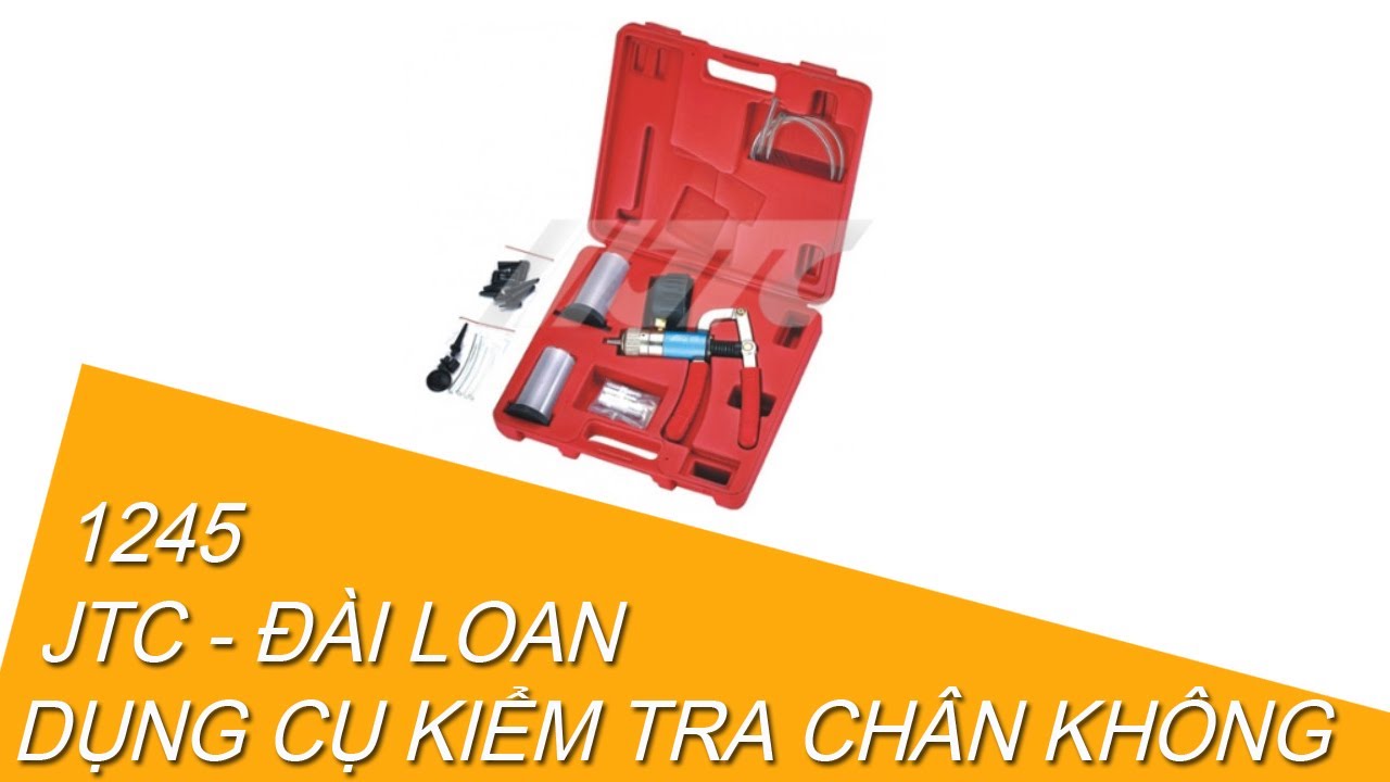 Dụng cụ kiểm tra chân không JTC 1245 - YouTube