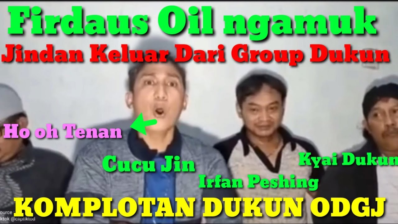 Firdaus Oil Ngamuk Jindan Keluar Dari Group Perdukunan,KUMPULAN DUKUN ...