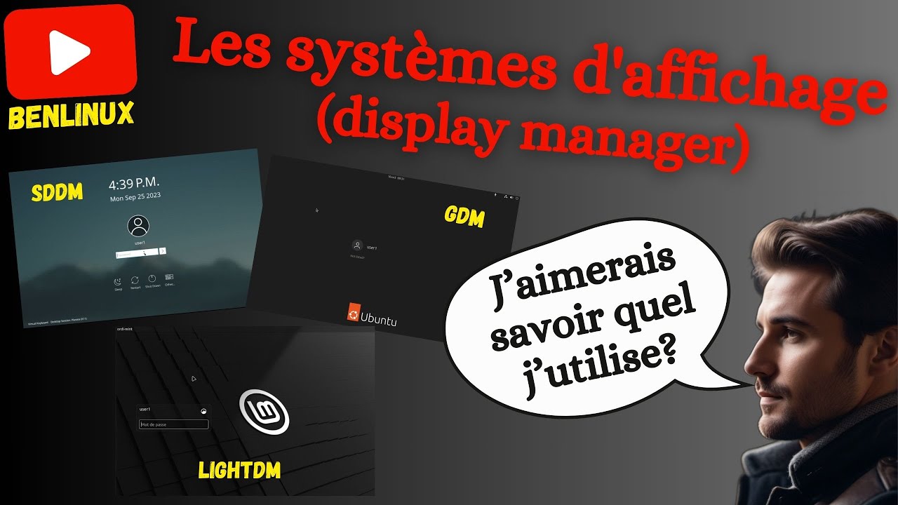 Quel système d'affichage (display manager) utilisez-vous dans votre ...