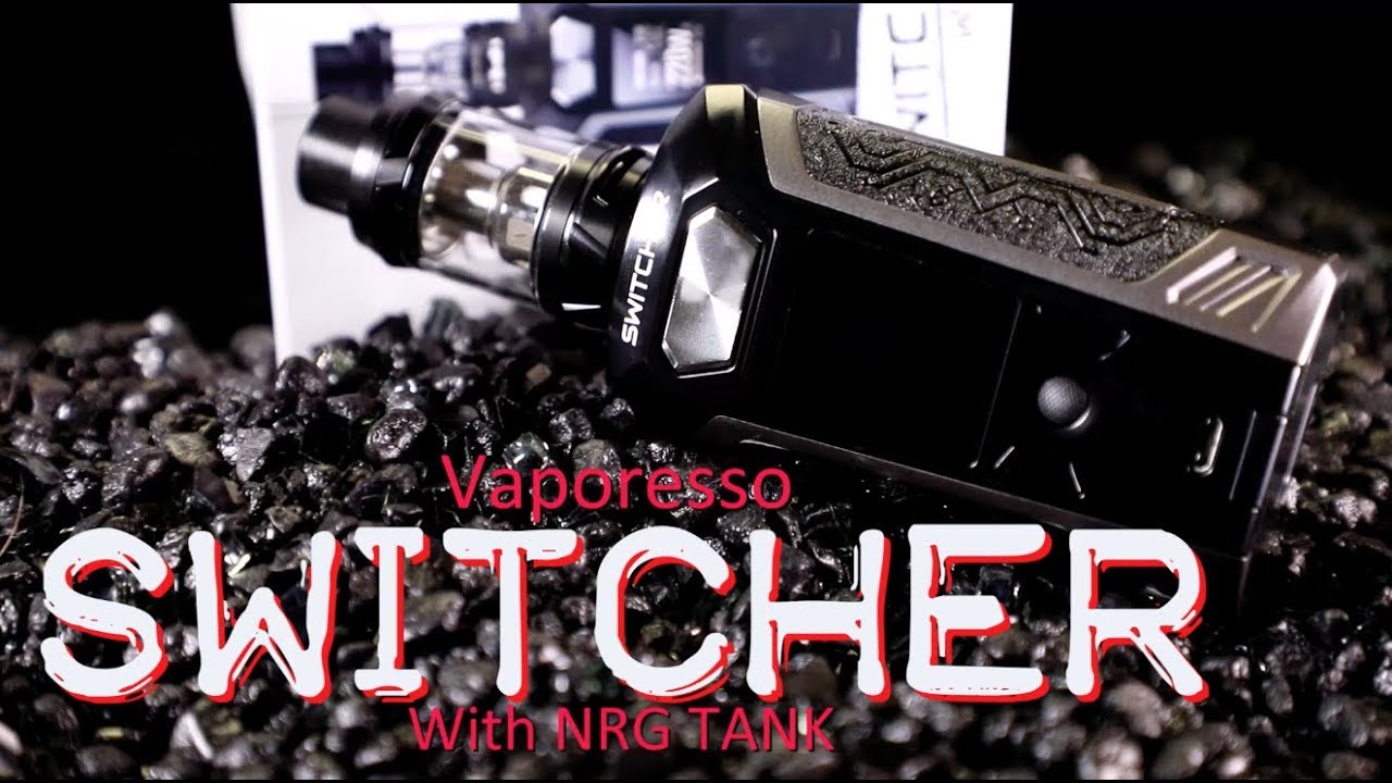 Vaporesso SWITCHER 220Watt TC Mod with NRG Tank ~Vape Mod Kit Review ...