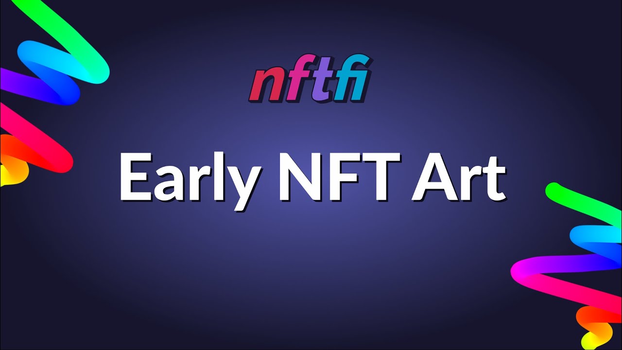 Early NFT Art - YouTube