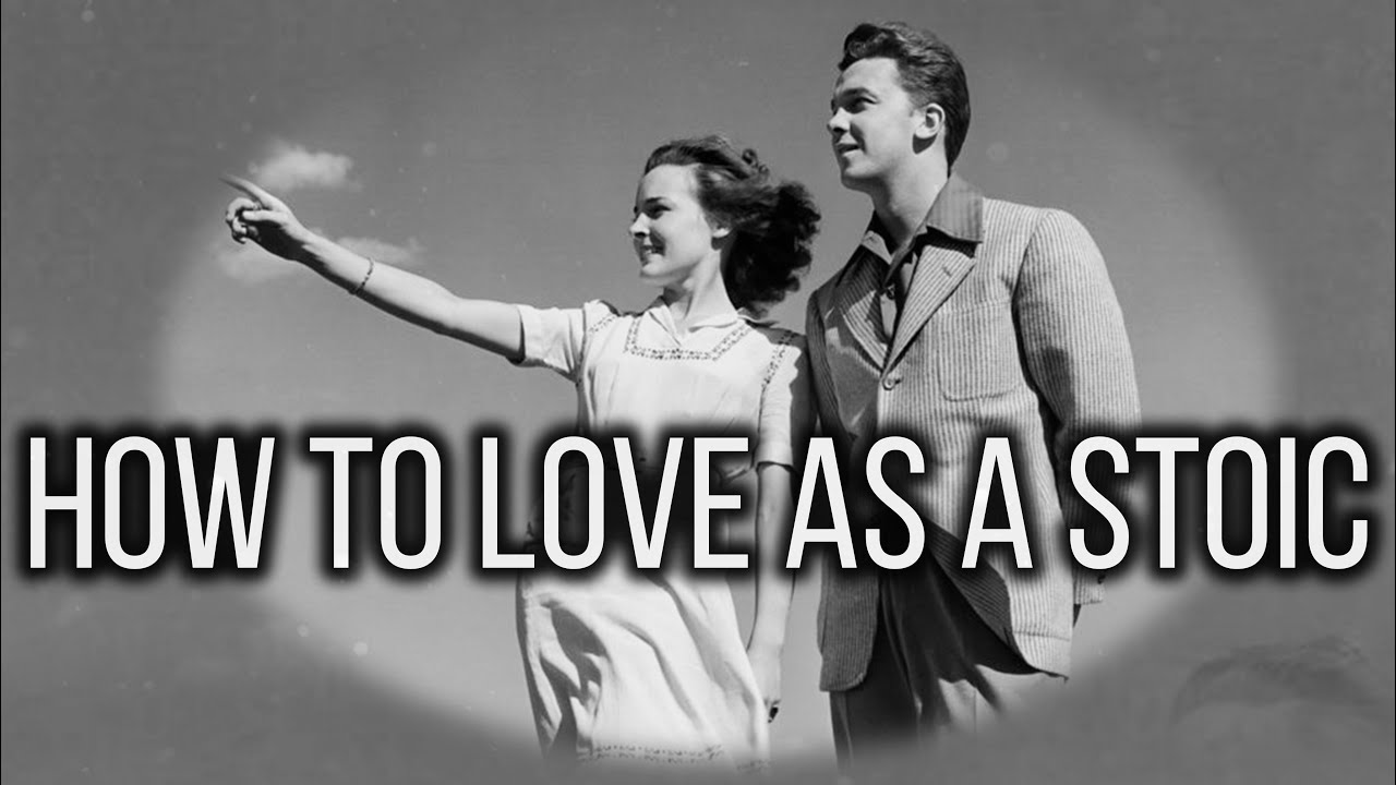 A Stoic Guide to Relationships | How to Love as a Stoic - YouTube