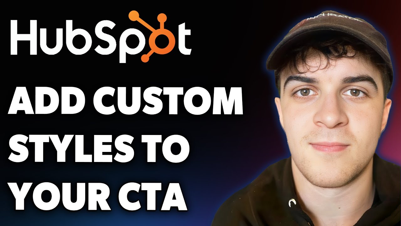 How to Add Custom Styles to Your Cta in Hubspot (Full 2025 Guide) - YouTube