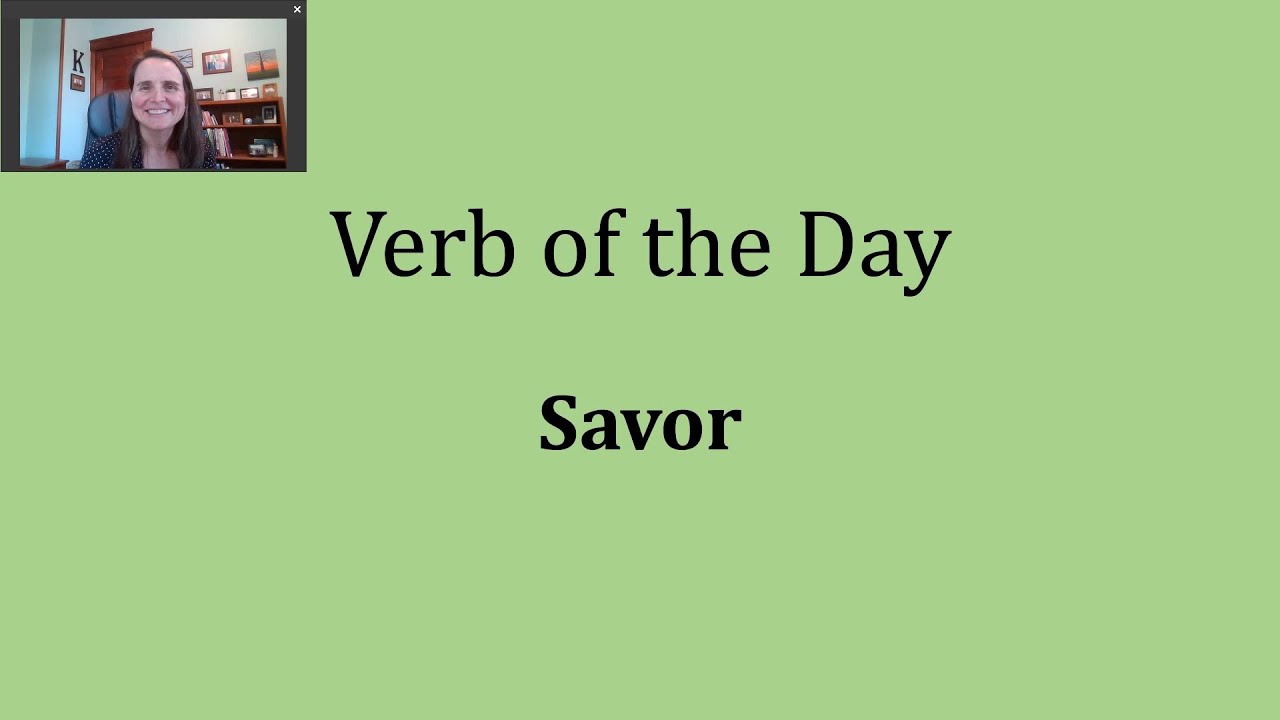 Verb of the Day - Savor - YouTube