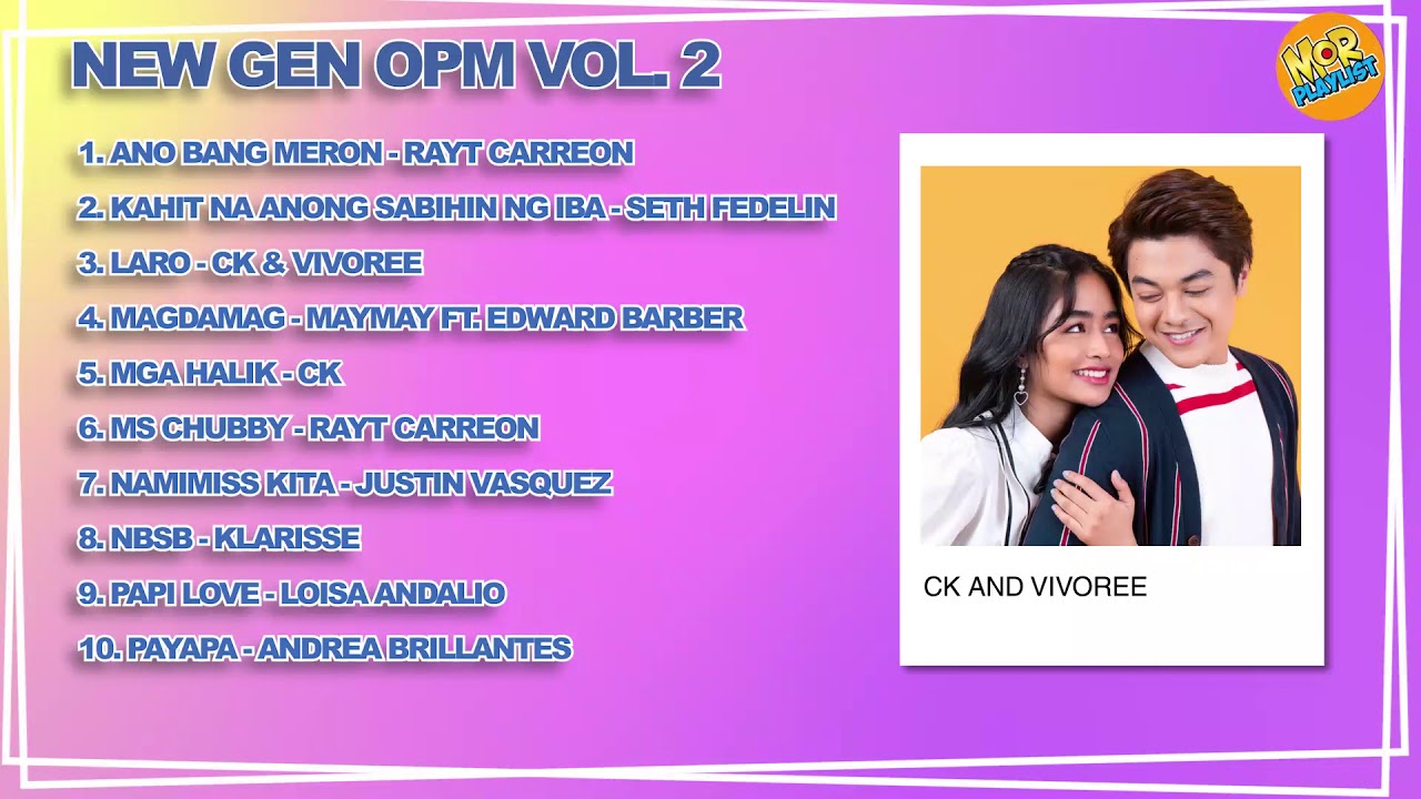 New Gen OPM Vol. 2 | MOR Playlist Non-Stop OPM Songs 2020 ♪ - YouTube