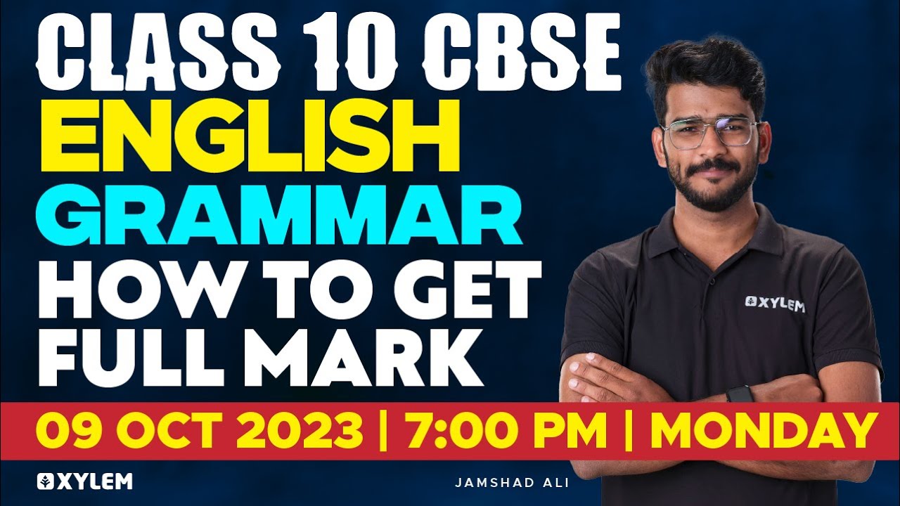 Class 10 CBSE English - Grammar - How to Get Full Mark | Xylem Class 10 ...