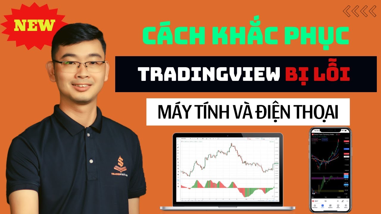 Cách Khắc Phục Không Vào Được TradingView Mới Nhất Trên Điện Thoại | TRADERPTKT - YouTube
