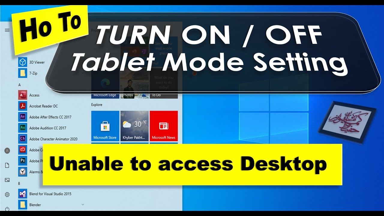 Tablet Mode (Turn ON or Off) in Windows 10 | unable to access Desktop ...
