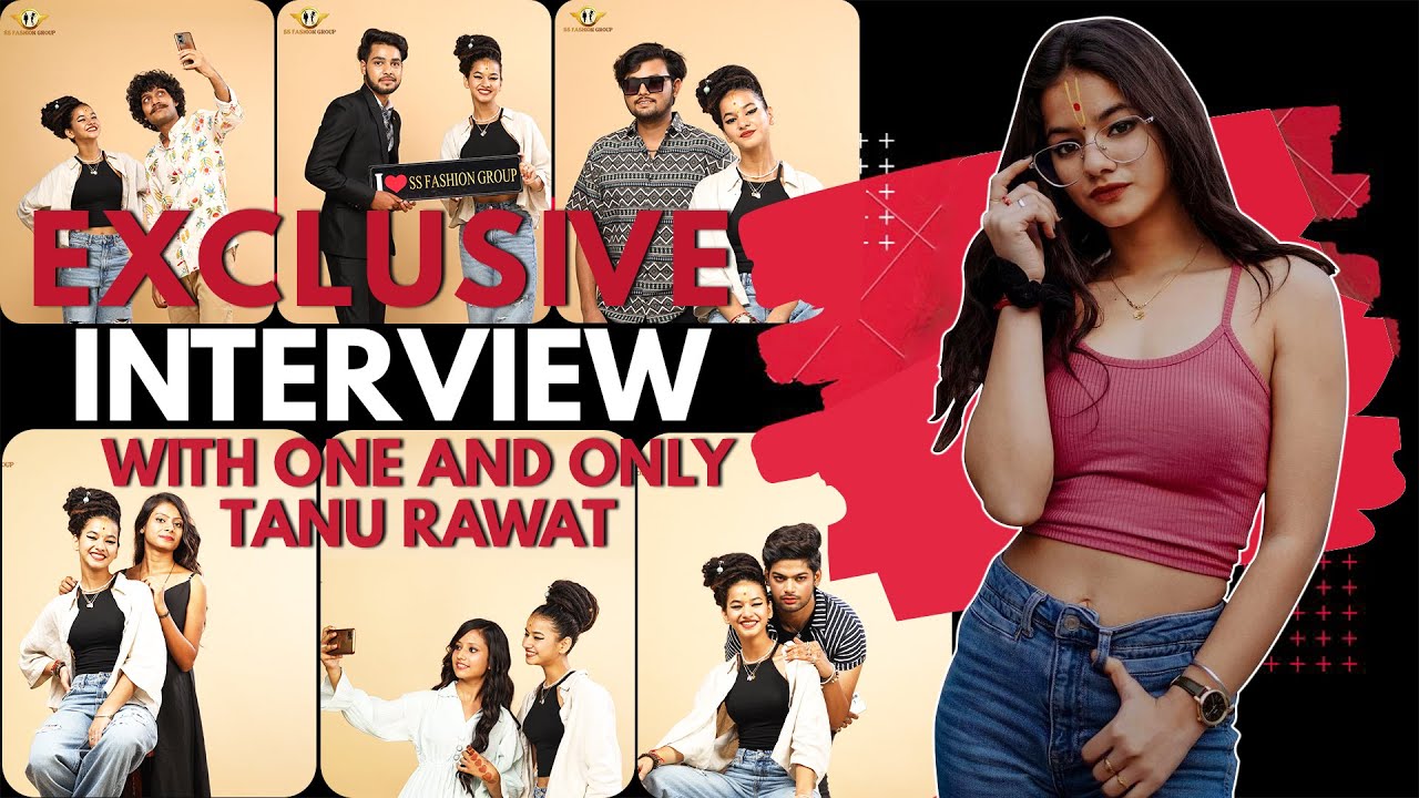 Tanu Rawat Exclusive Interview | SS Fashion Group | First Meet And ...