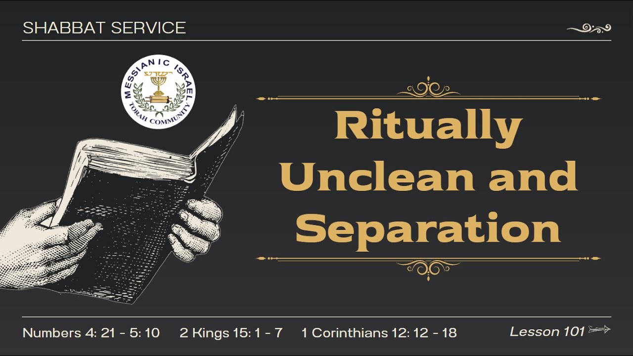 Who is Ritually Unclean? Why did Adonai tell us to separate? - YouTube
