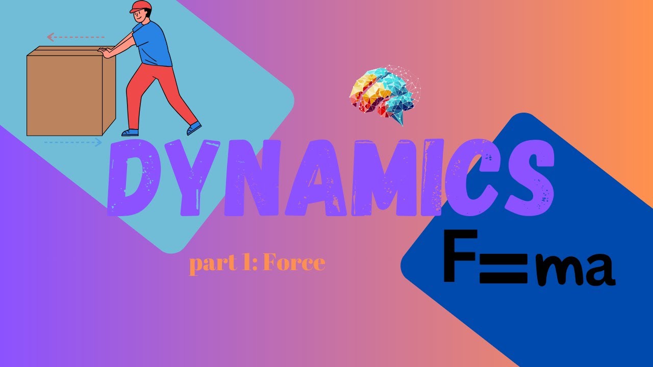 Dynamics|Part 1|Force|knowledge-ification - YouTube