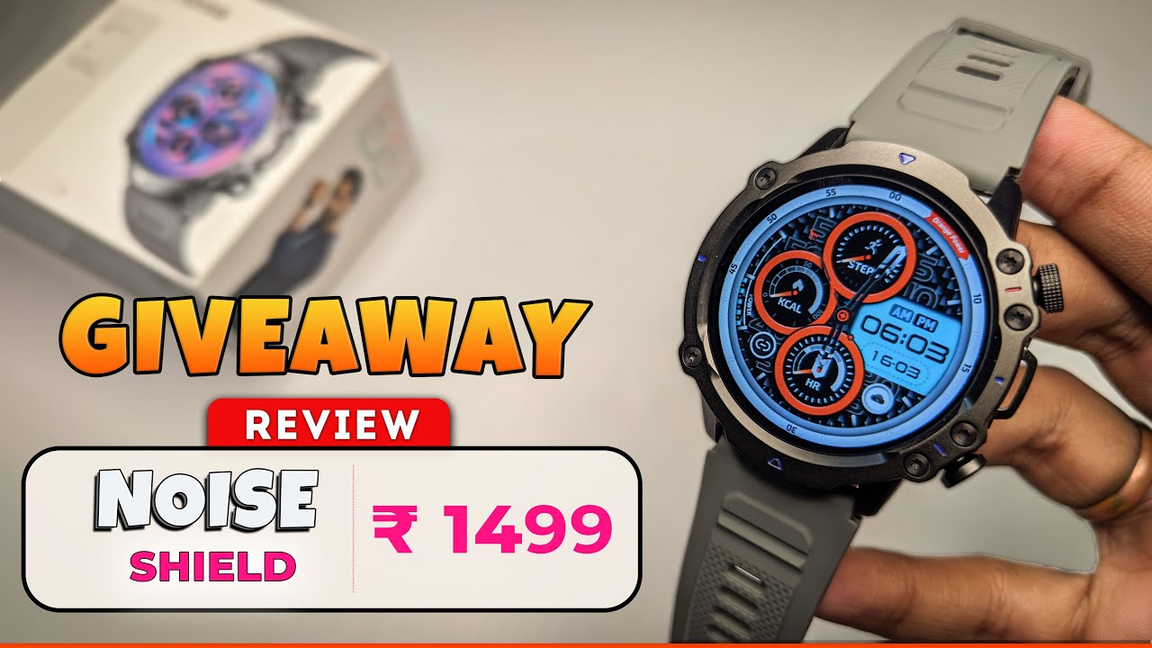 Noise Shield Smartwatch | Unboxing & Review | Giveaway | Best Rugged ...