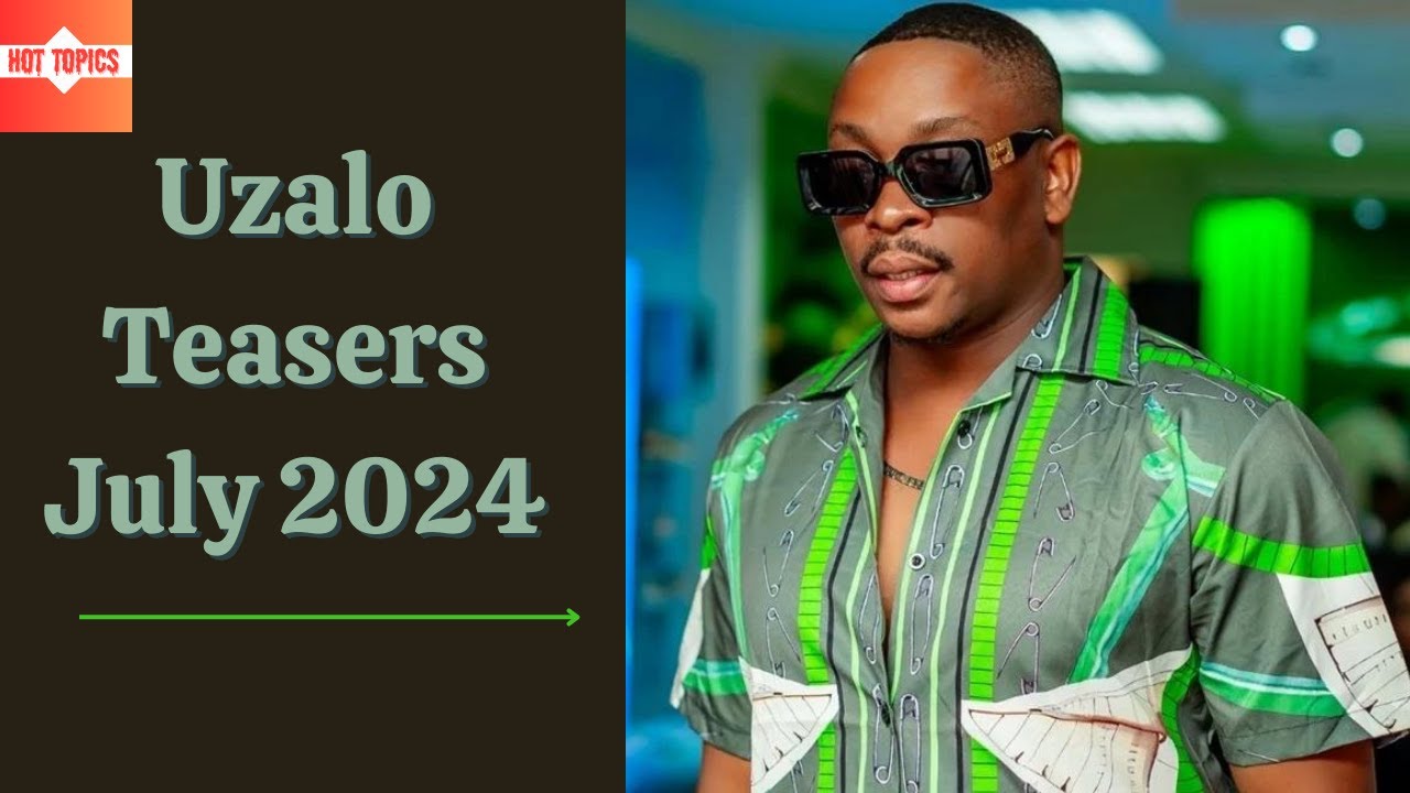 Uzalo Teasers July 2024 | Sabc 1 - YouTube