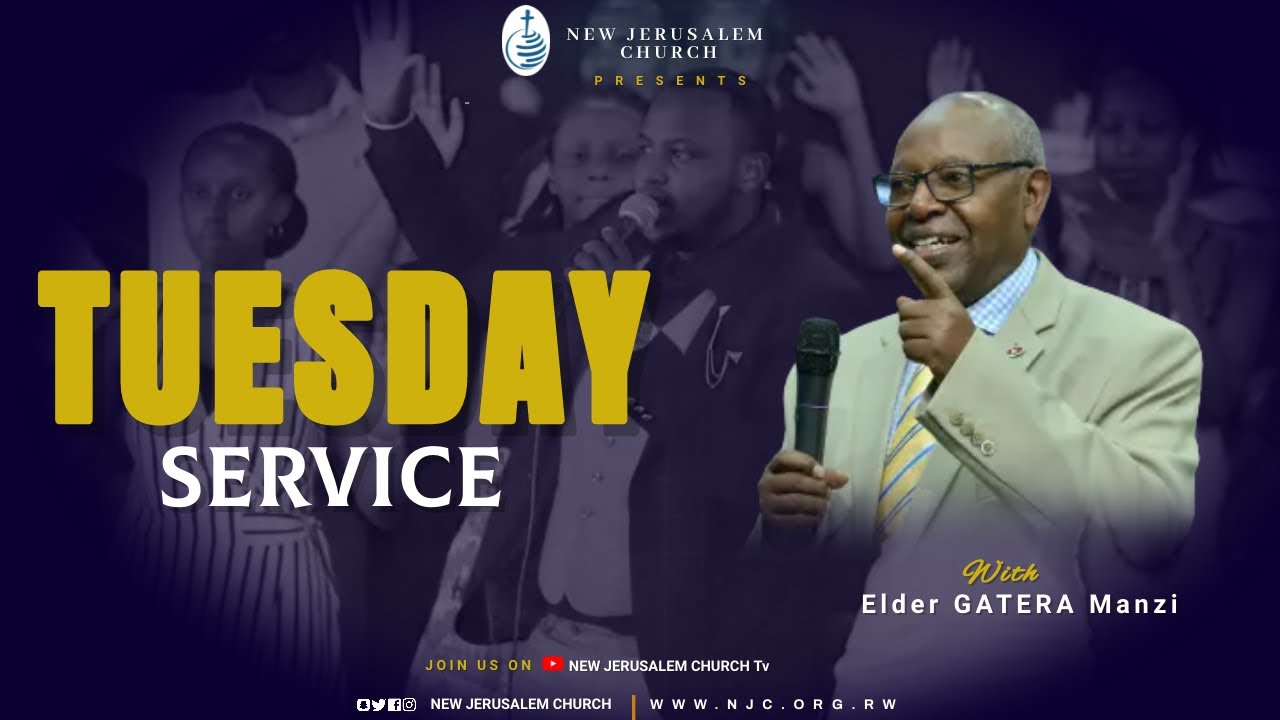 NEW JERUSALEM CHURCH // Tuesday Service with Elder GATERA Manzi 14th ...