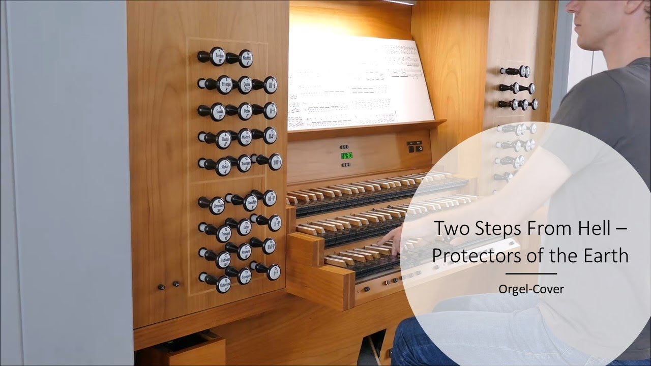 Two Steps From Hell - Protectors of the Earth (Orgel/Organ-Cover) - YouTube