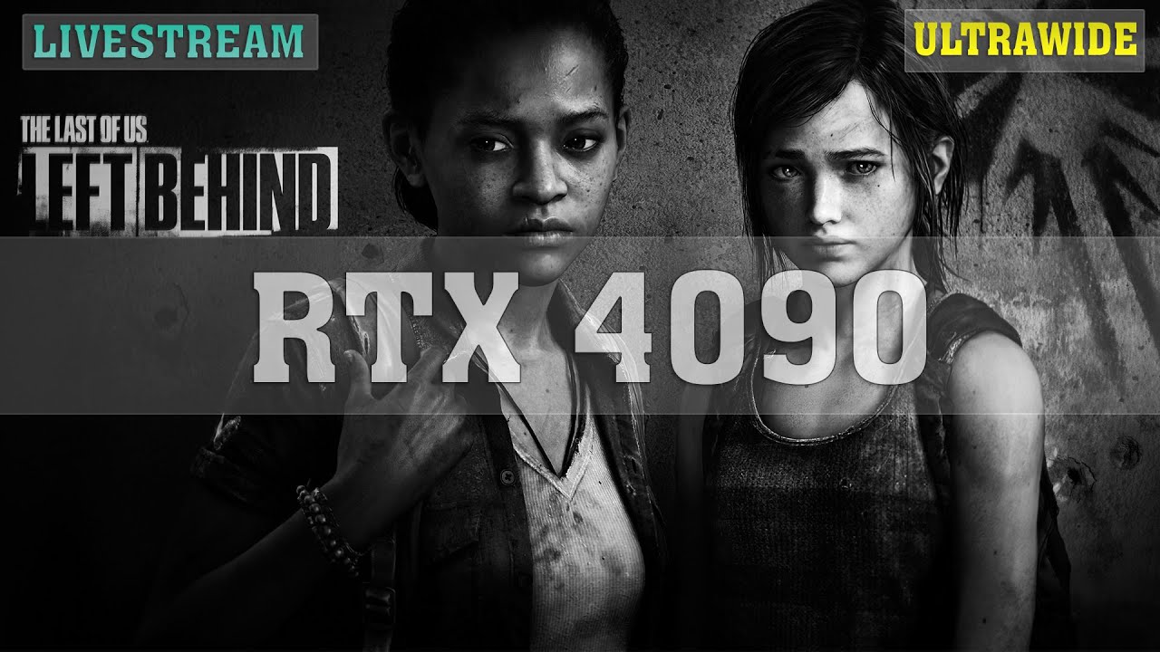 The Last of Us Part 1 | Left Behind DLC | TLoU Part 1 | RTX 4090 FE | W ...
