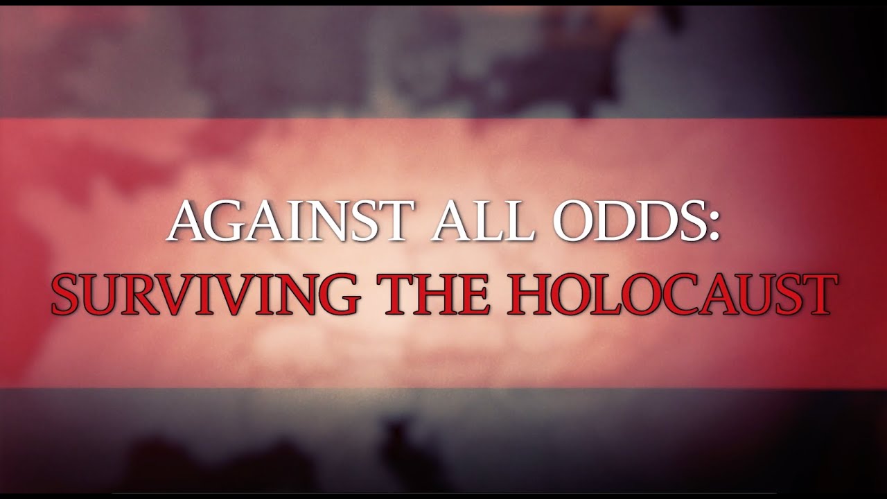 Against All Odds: Surviving the Holocaust Trailer - YouTube