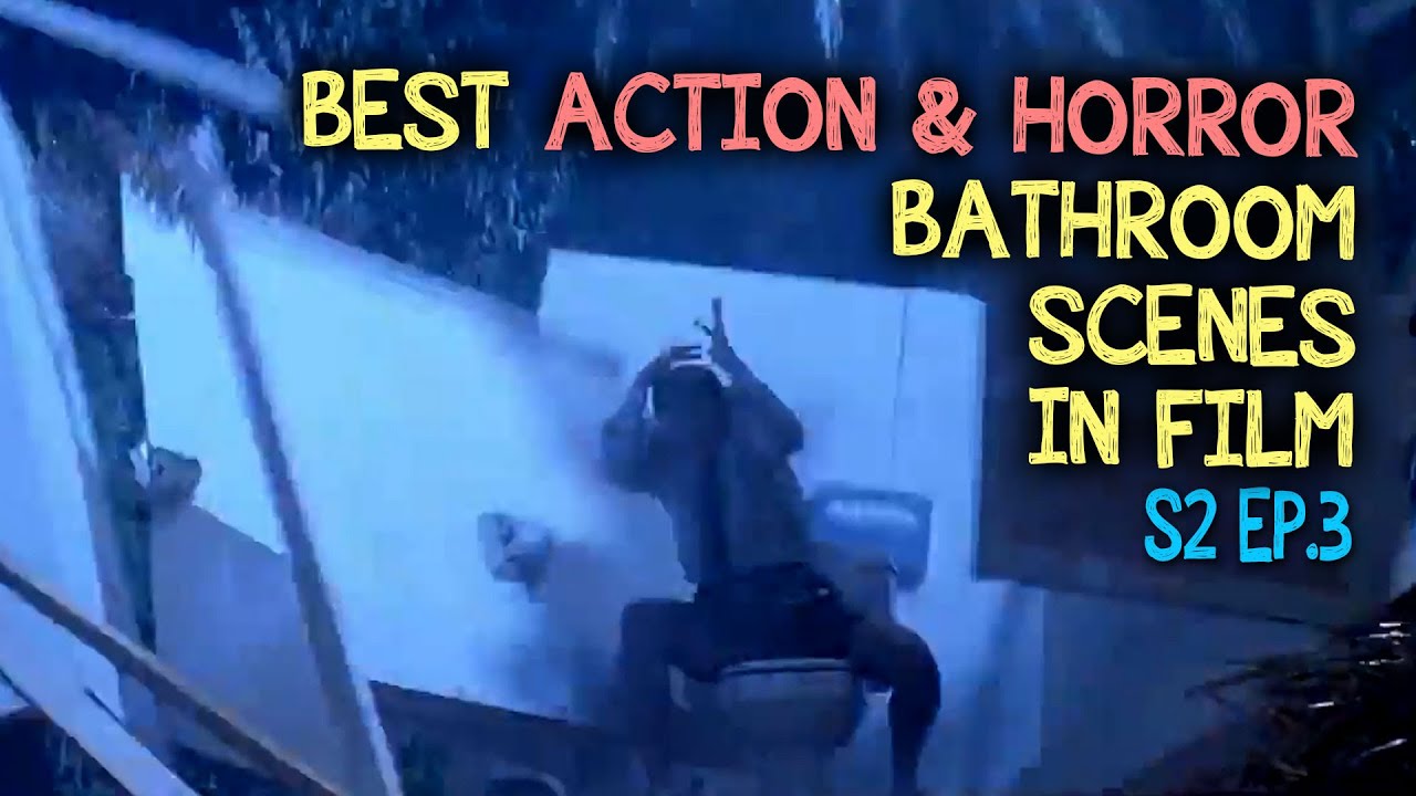 Best ACTION & HORROR Bathroom Scenes in film - YouTube