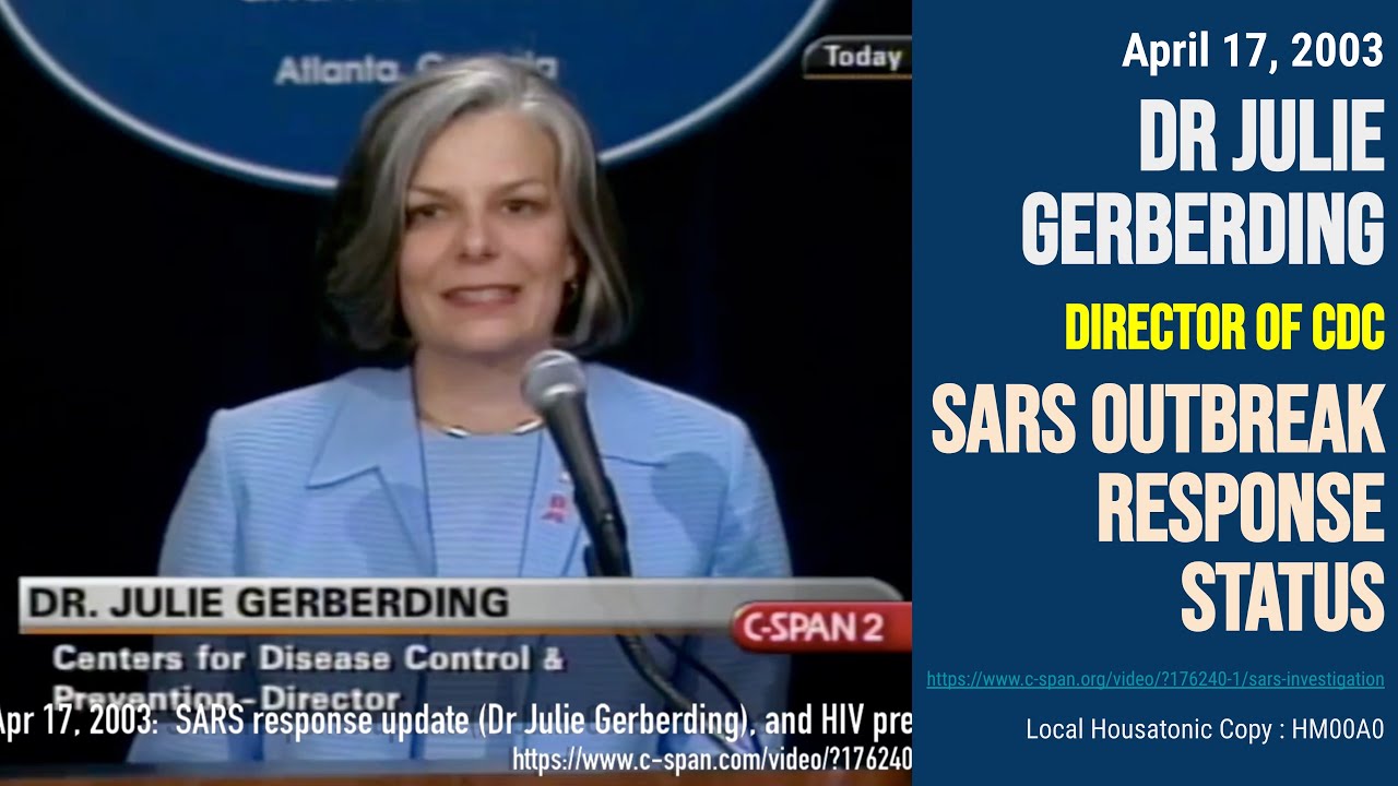 (Apr 17 2003) Julie Gerberding (Dir CDC) SARS Outbreak response status ...